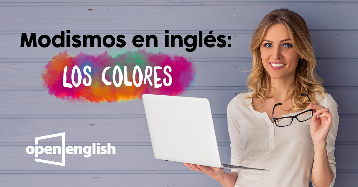 Modismos en ingles- Expresiones idiomaticas | Open English